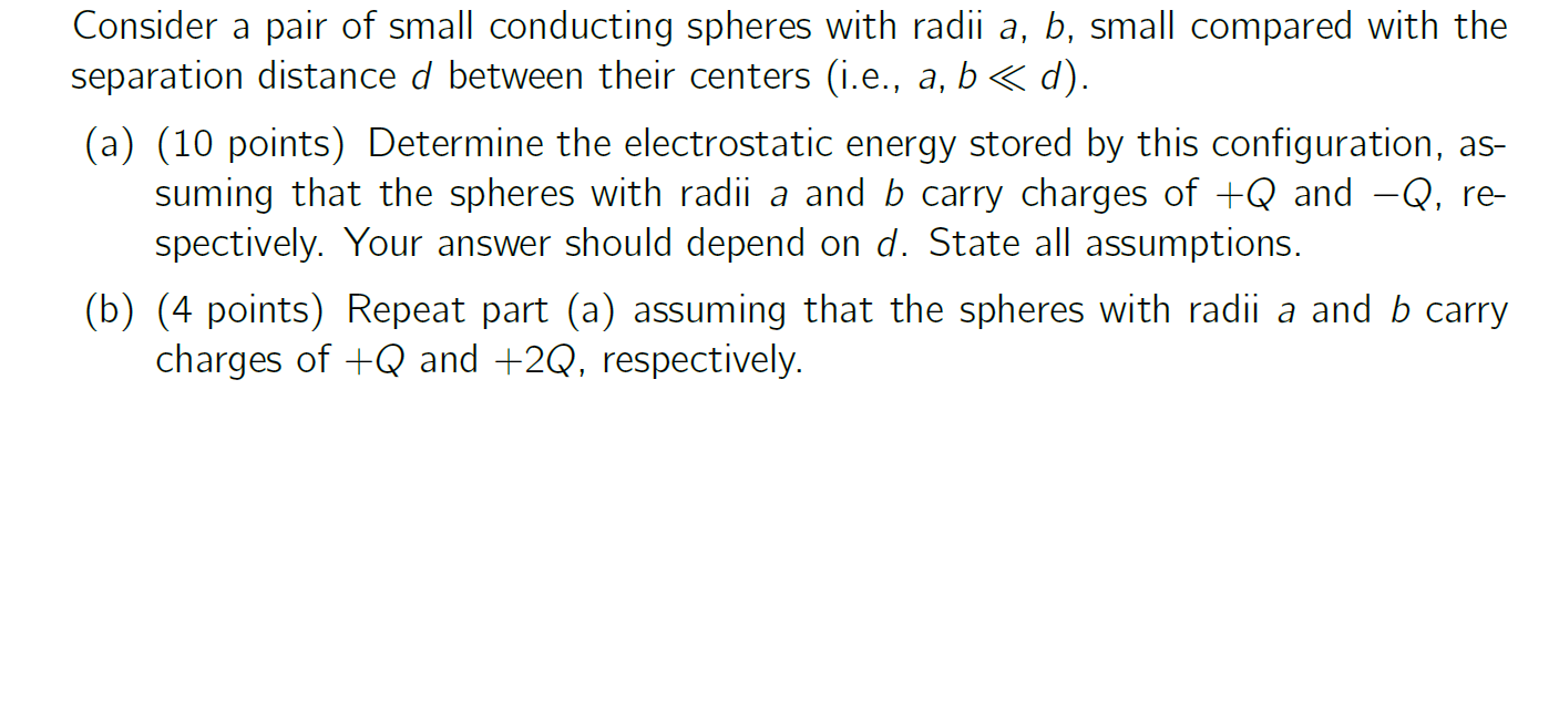 Solved Consider a pair of small conducting spheres with | Chegg.com
