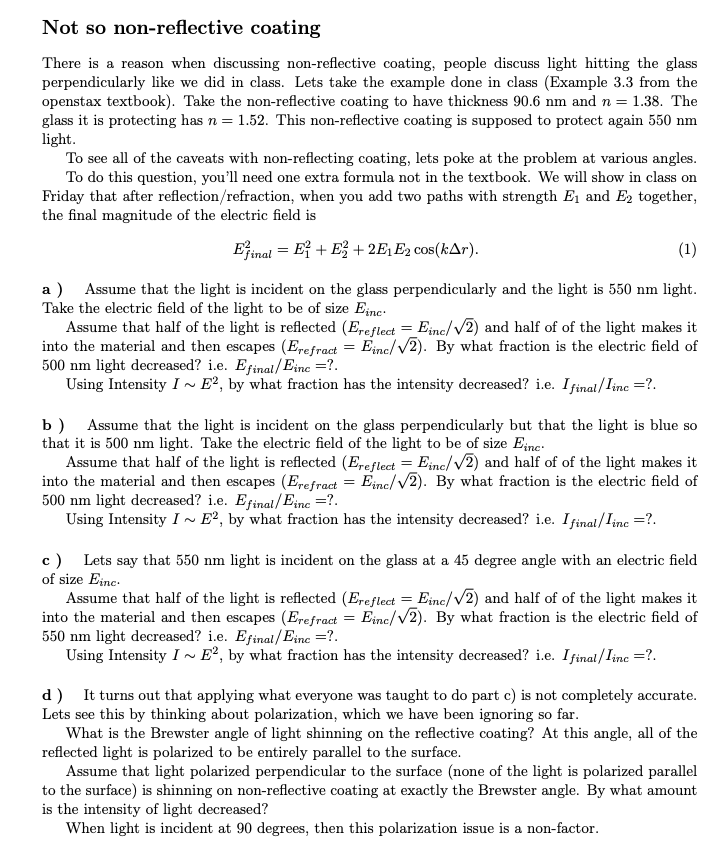 Solved Not so ﻿non-reflective coatingThere is ﻿a reason when | Chegg.com