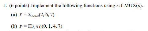 Solved 1. (6 points) Implement the following functions using | Chegg.com