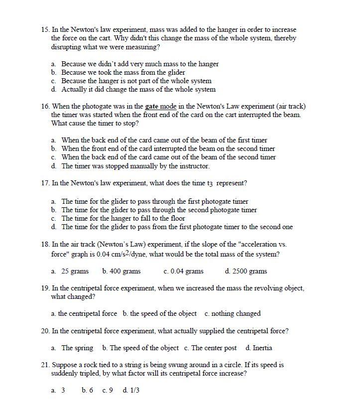 15. In the Newton's law experiment, mass was added to | Chegg.com