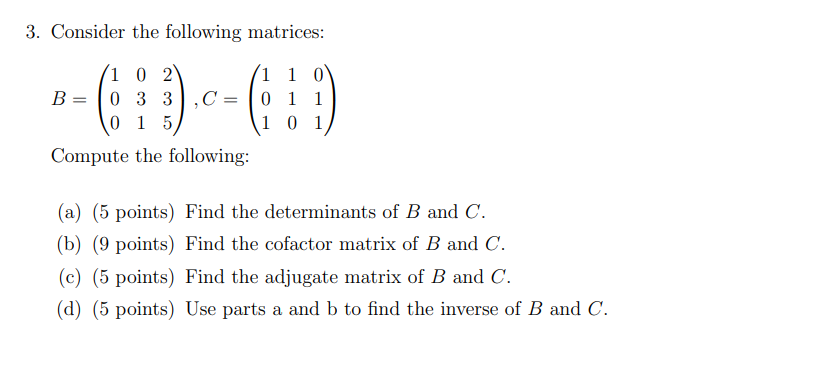 Solved 3. Consider the following matrices: | Chegg.com