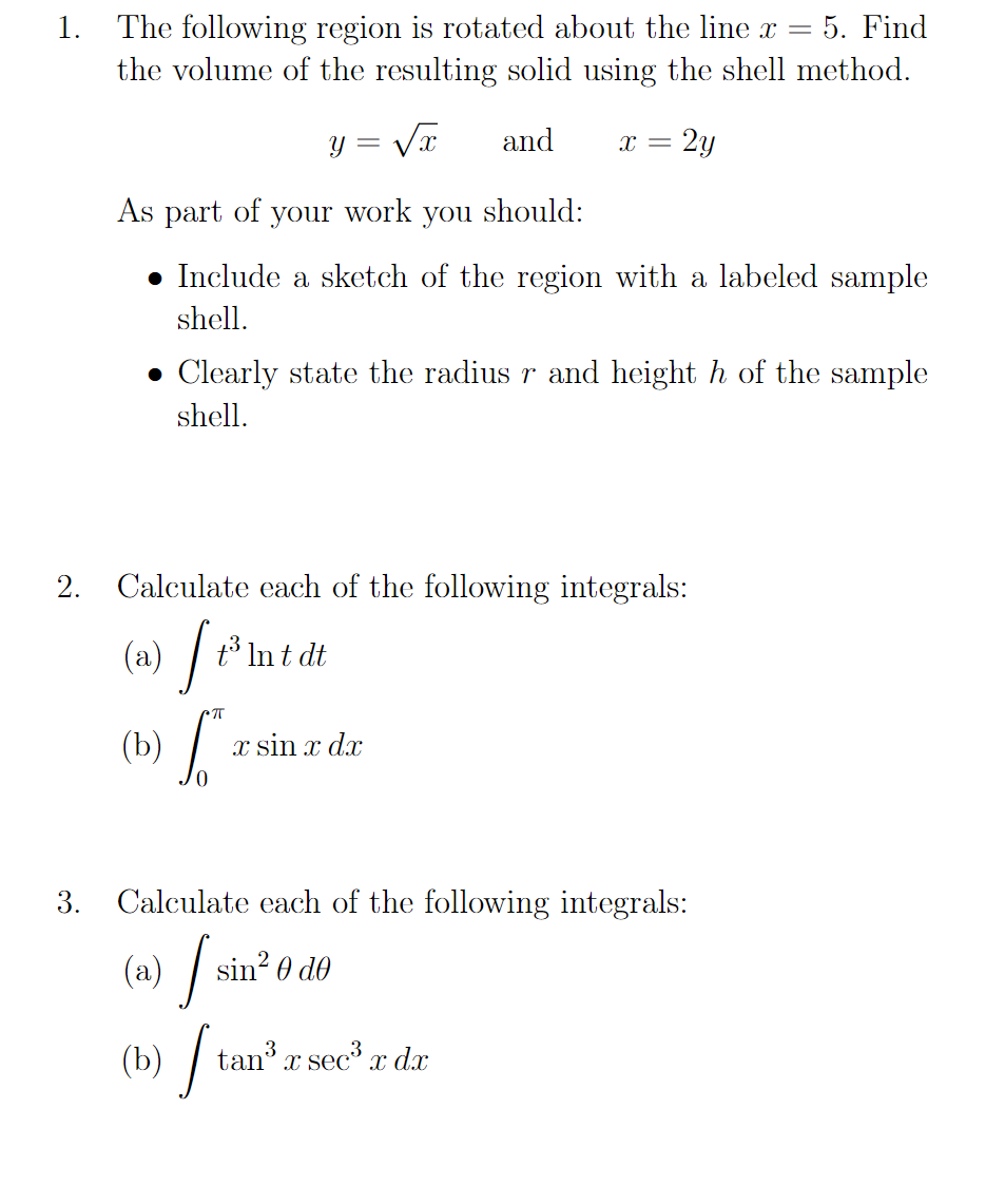 Solved 1. The following region is rotated about the line x = | Chegg.com