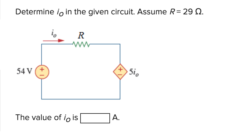 Solved Determine iO in the given circuit. Assume R=29Ω. The | Chegg.com
