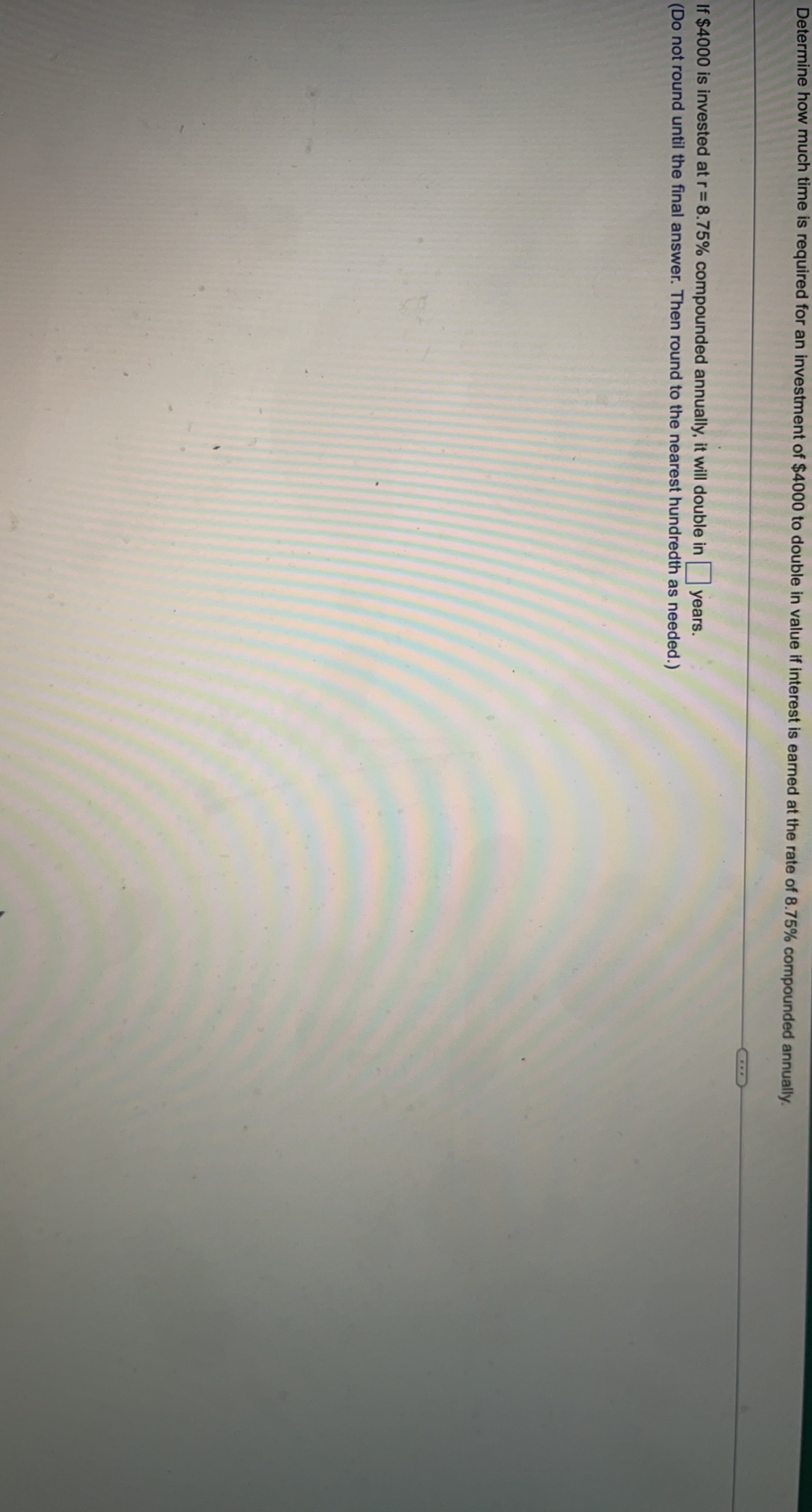 Solved Determine How Much Time Is Required For An Investment Chegg