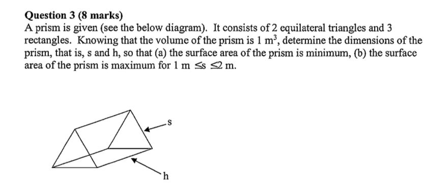 Solved Question 3 (8 marks) A prism is given (see the below | Chegg.com
