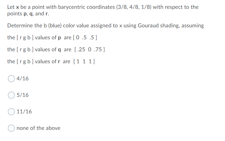 Solved Let x be a point with barycentric coordinates (3/8, | Chegg.com