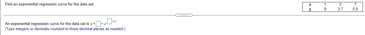 Solved Find an exponential regression curve for the data | Chegg.com