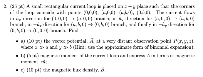Solved 2 25pt A Small Rectangular Current Loop Is 