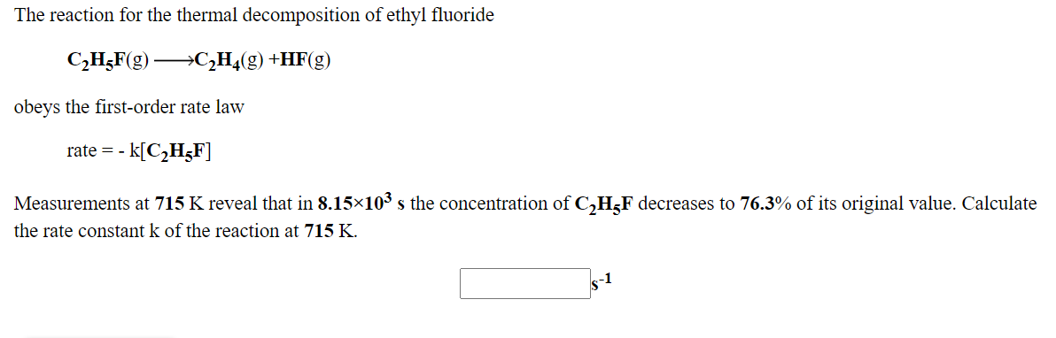 Solved The reaction for the thermal decomposition of ethyl | Chegg.com