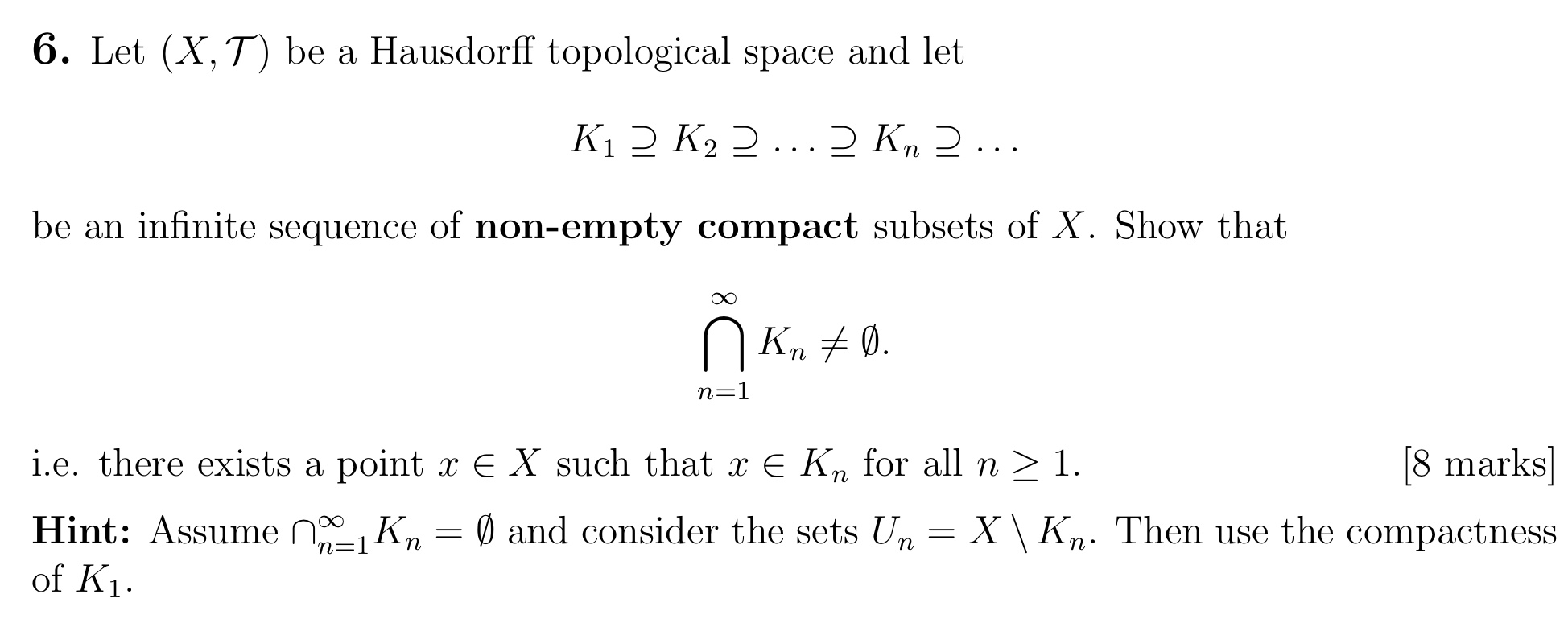 Solved 6 Let X T Be A Hausdorff Topological Space And Let