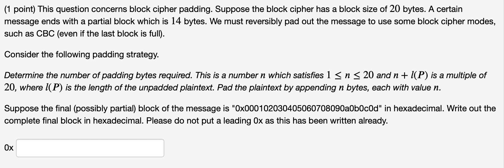 Solved (1 point) This question concerns block cipher | Chegg.com