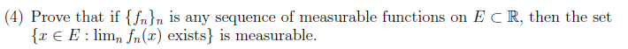 Solved (4) Prove that if {fn}n is any sequence of measurable | Chegg.com