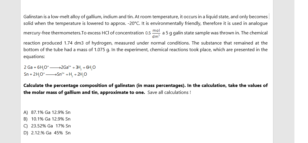 Galinstan is a low-melt alloy of gallium, indium and | Chegg.com