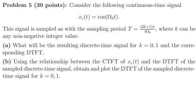 Solved Problem 5 ( 30 points): Consider the following | Chegg.com