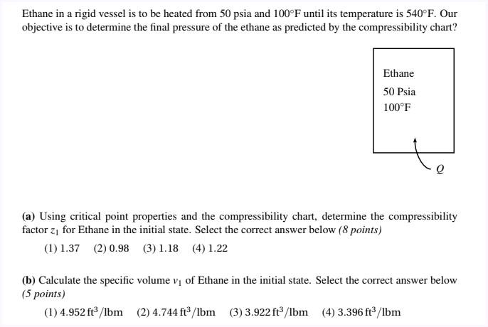 Solved Ethane in a rigid vessel is to be heated from 50 psia | Chegg.com