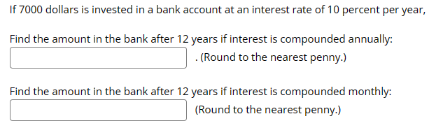 Solved If 7000 dollars is invested in a bank account at an | Chegg.com