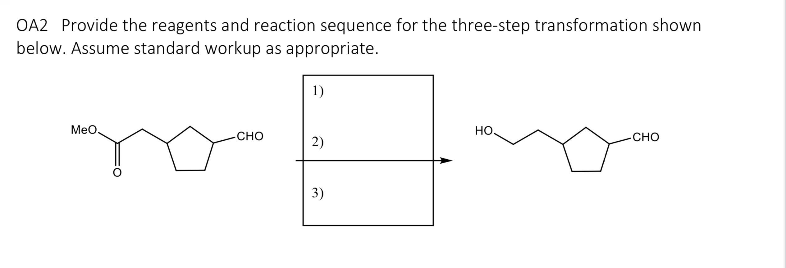 Solved OA2 Provide the reagents and reaction sequence for | Chegg.com