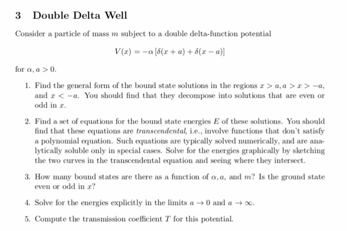 Solved 3 Double Delta Well Consider a particle of mass m | Chegg.com