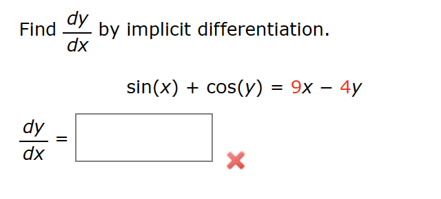 Solved Find dxdy by implicit differentiation. | Chegg.com
