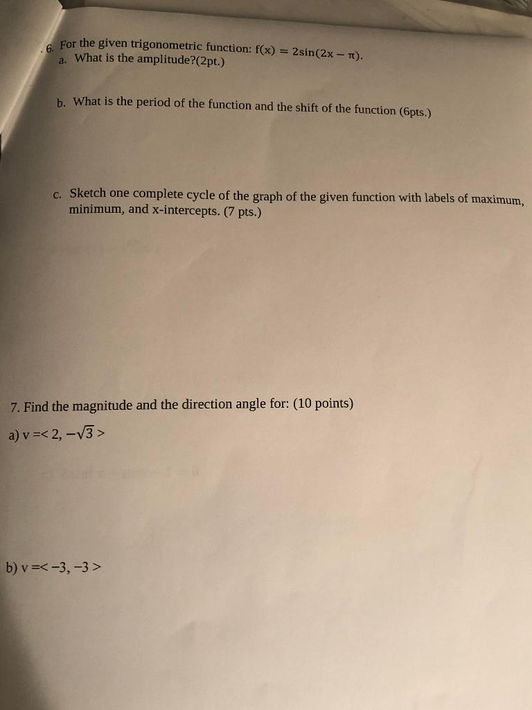 Solved 6. For the given trigonometric function: f(x) = | Chegg.com
