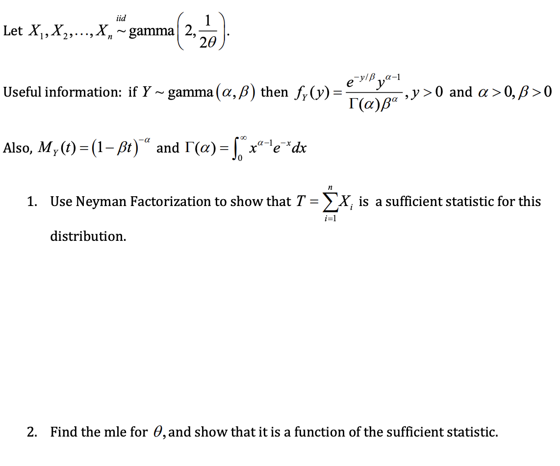 Solved Let x1,x2,dots,xn∼ ﻿gamma (2,12θ).Useful information: | Chegg.com