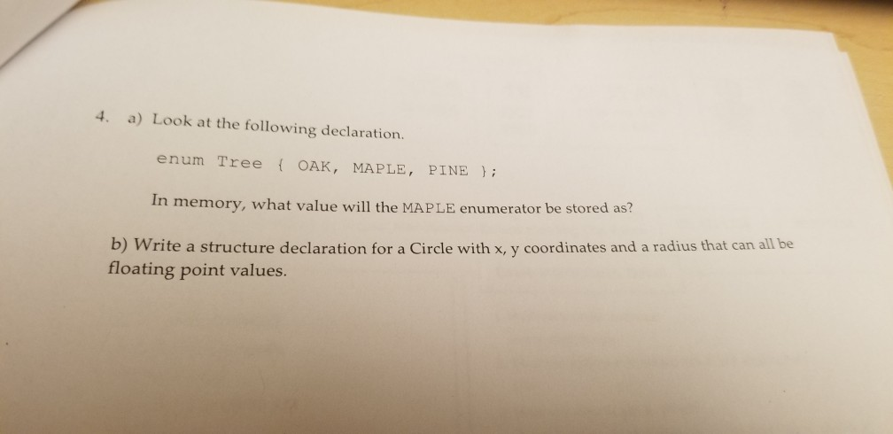 Solved 4 A Look At The Following Declaration Enum Tree 2672