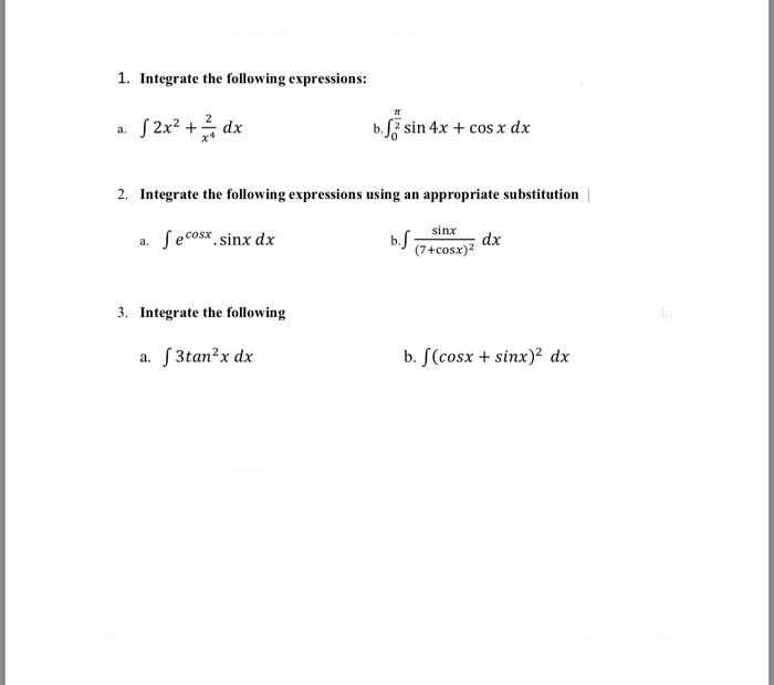 Solved 1. Integrate the following expressions: 2. Integrate | Chegg.com