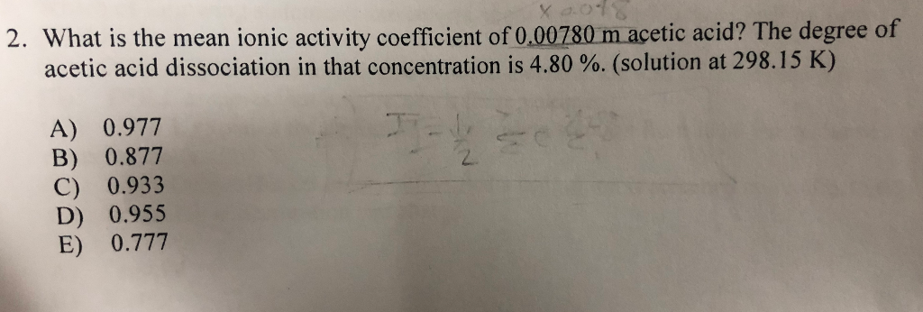 Solved 2. What is the mean ionic activity coefficient of | Chegg.com