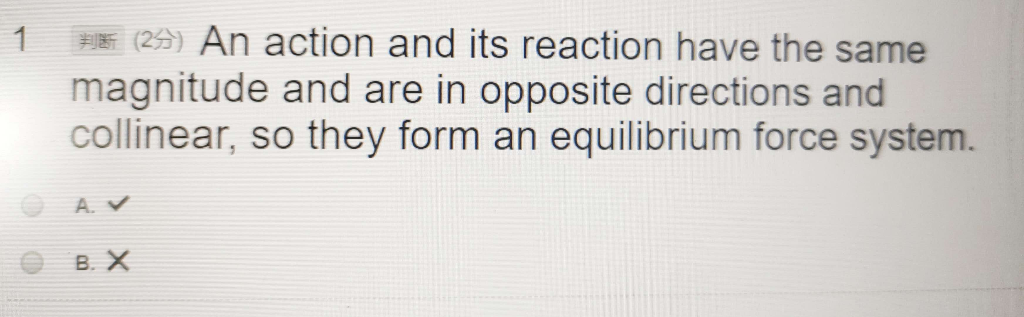 Solved 1 F (25) An action and its reaction have the same | Chegg.com
