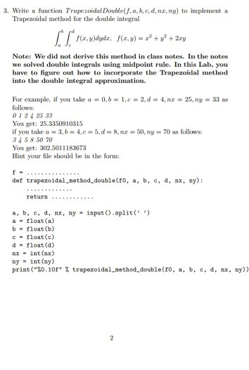 Solved 3. Write a function Trapezoidal Doubde(f,a, b,e,d, | Chegg.com