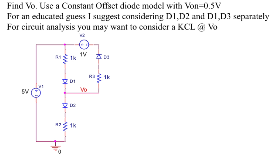 Solved Find Vo. Use a Constant Offset diode model with Von | Chegg.com