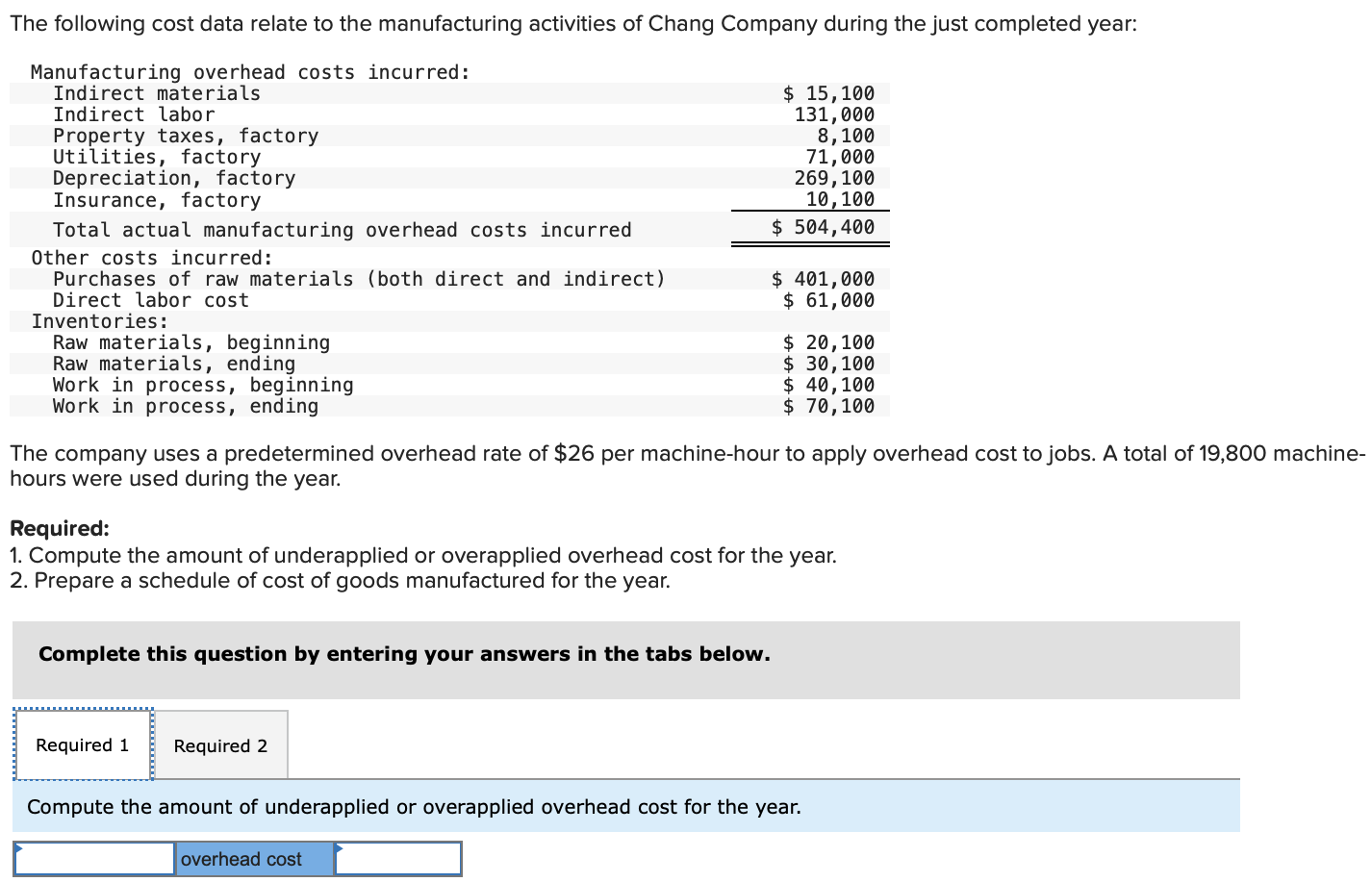 Solved The company uses a predetermined overhead rate of $26 | Chegg.com