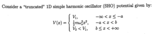 Solved Consider a "truncated" ID simple harmonic oscillator | Chegg.com
