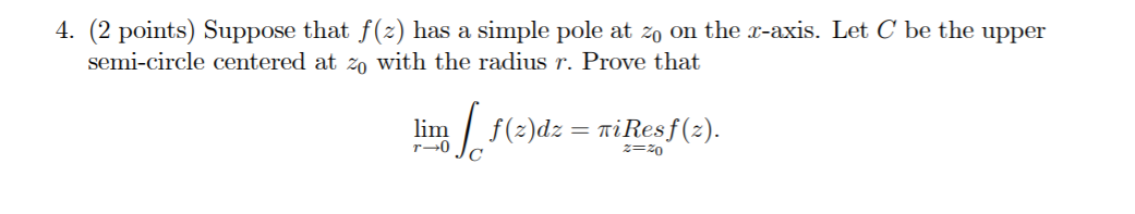 Solved 4. (2 points) Suppose that f(x) has a simple pole at | Chegg.com