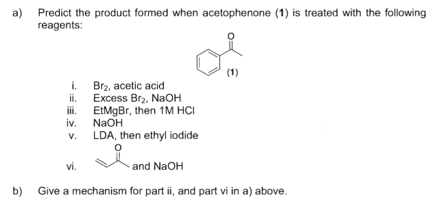Solved a) Predict the product formed when acetophenone (1) | Chegg.com