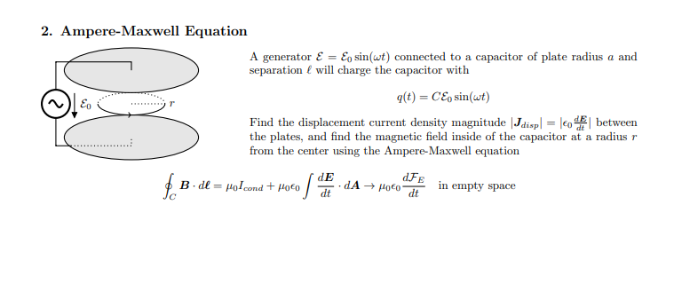 Solved 2. Ampere-Maxwell Equation A generator E = En sin(wt) | Chegg.com