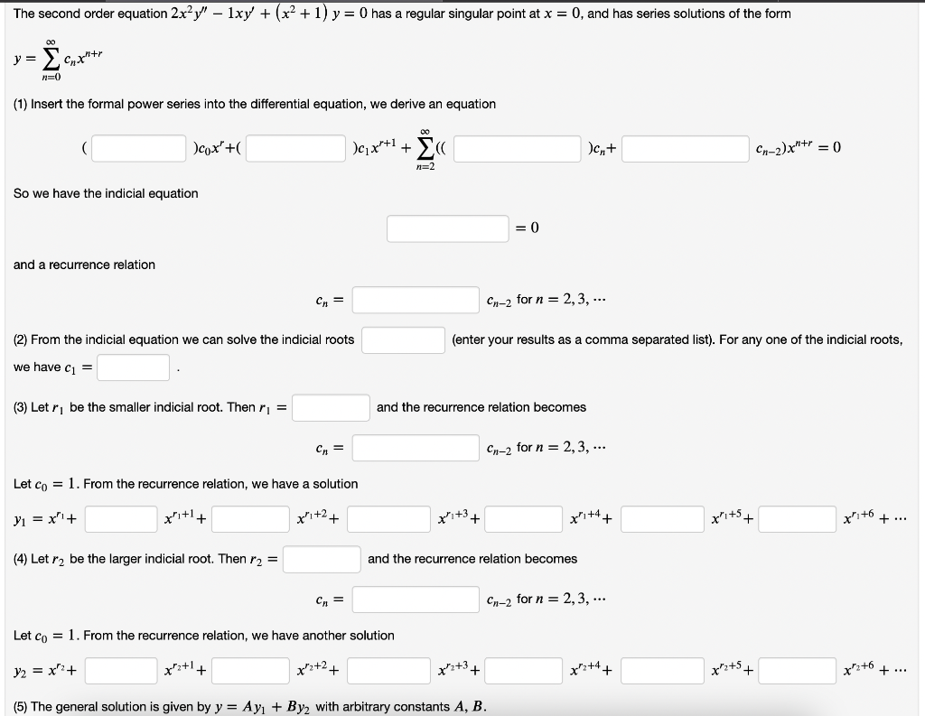 Solved The second order equation 2x2y′′−1xy′+(x2+1)y=0 has a | Chegg.com