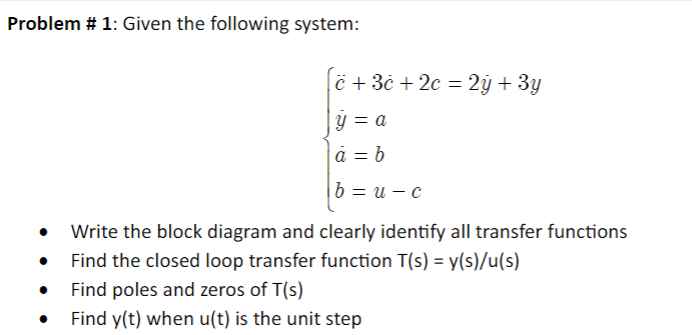 Solved Problem \# 1: Given the following system: | Chegg.com