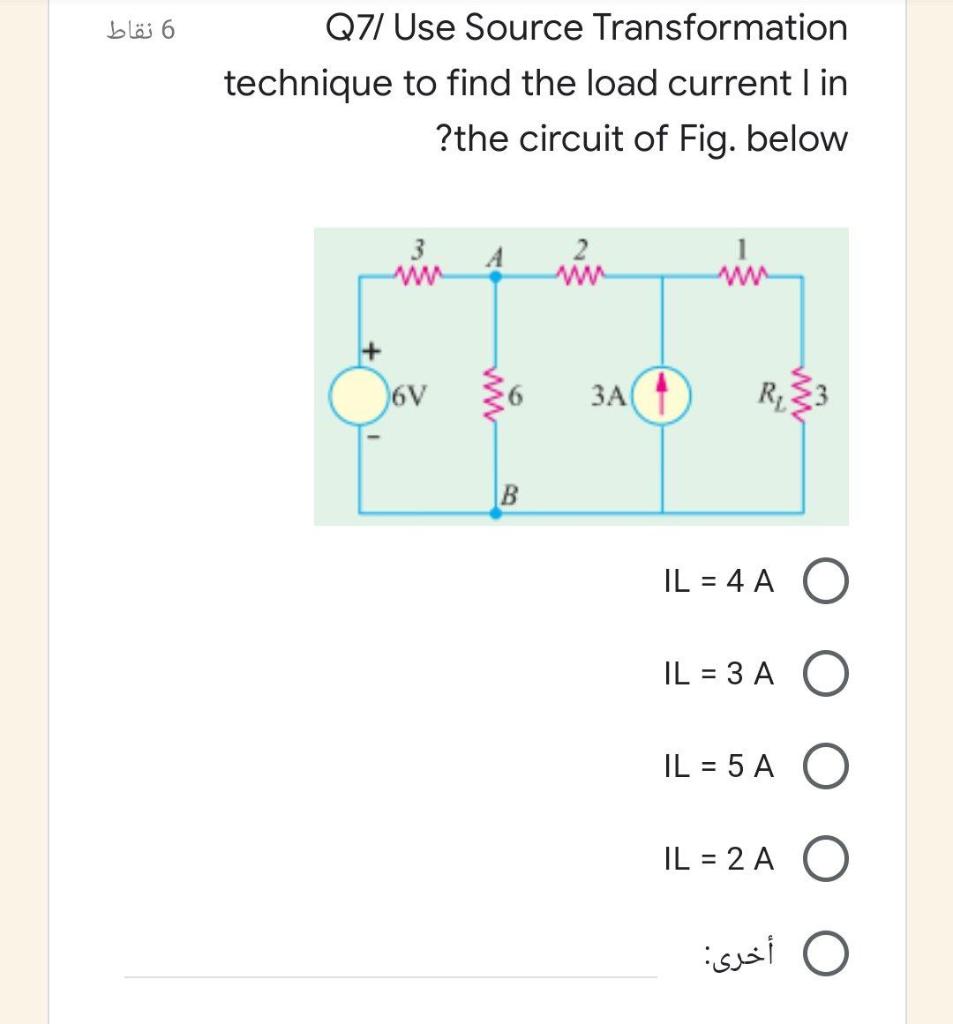 Solved 6 نقاط Q7 Use Source Transformation Technique To 
