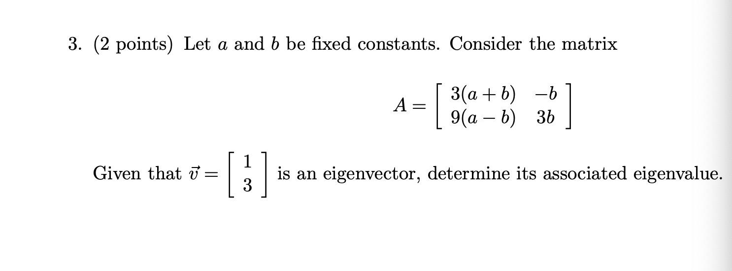Solved 3. (2 points) Let a and b be fixed constants. | Chegg.com