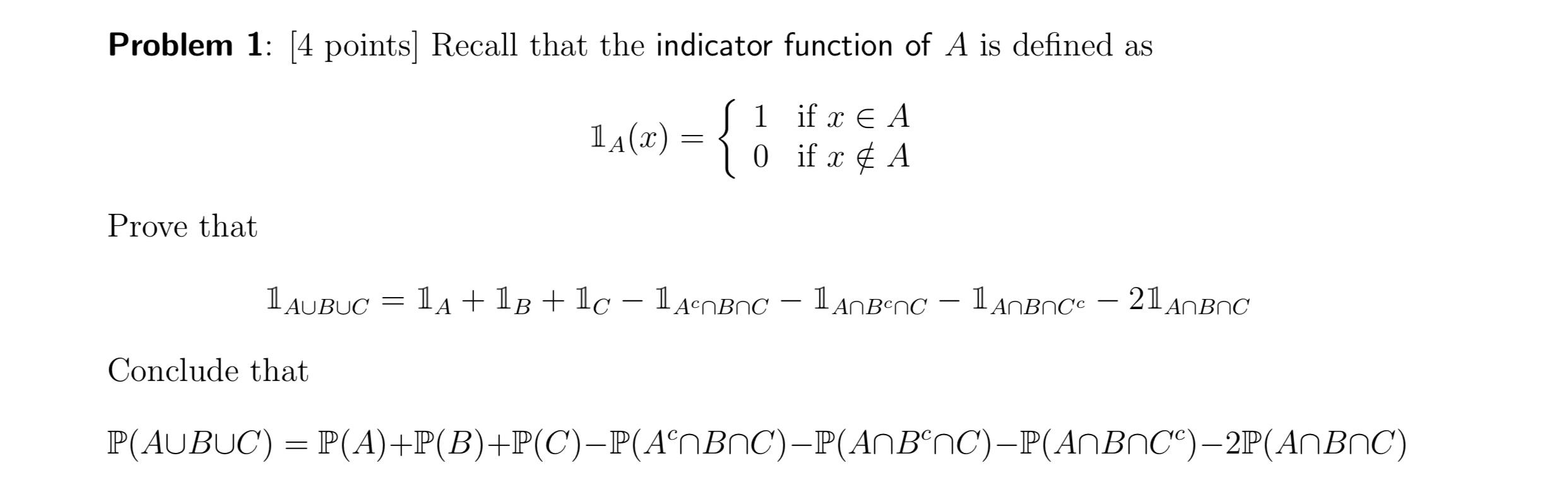 Solved Problem 1: [4 points] Recall that the indicator | Chegg.com