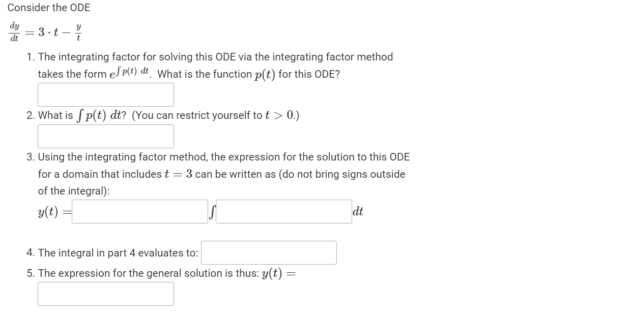 Solved Consider the ODE dtdy=3⋅t−ty 1. The integrating | Chegg.com