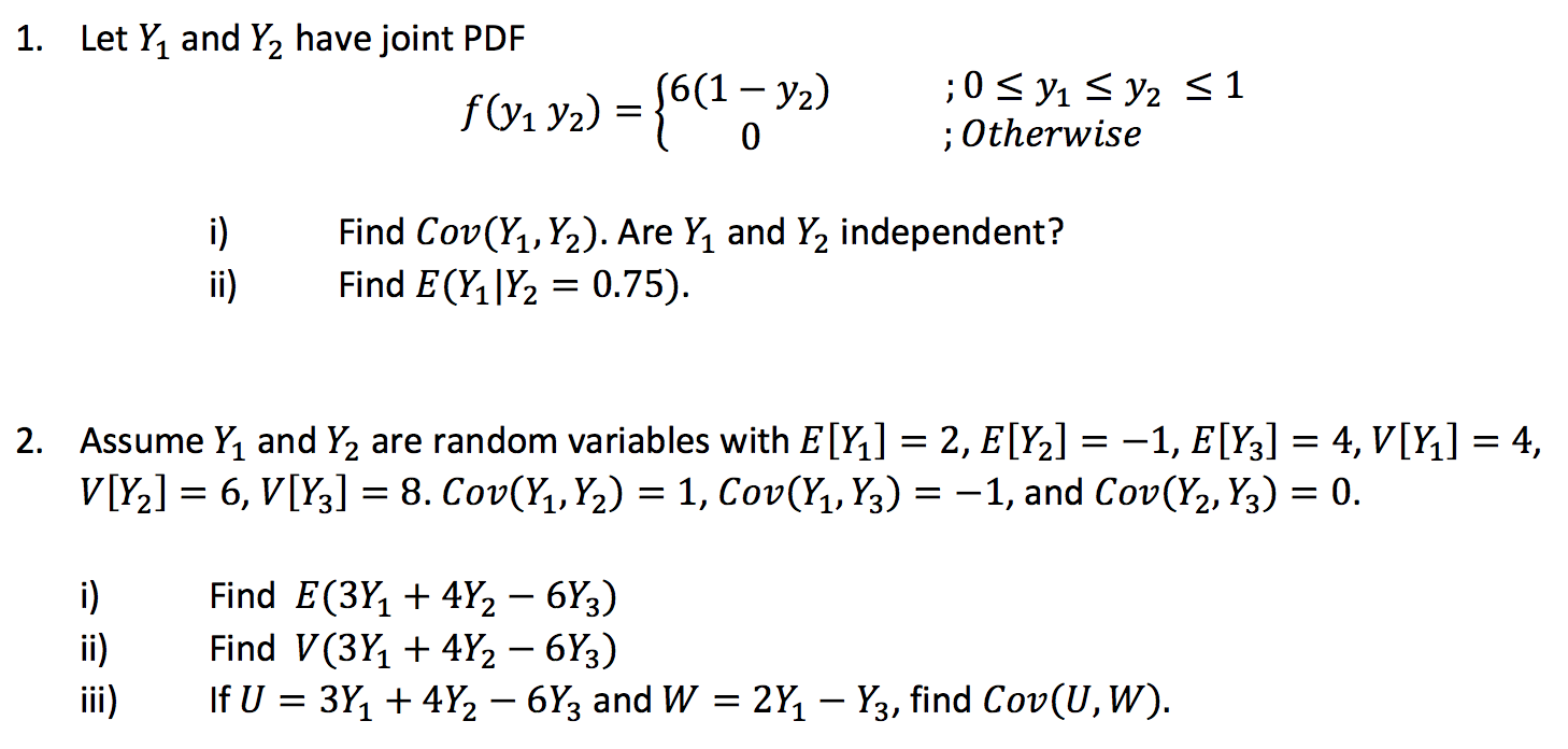 Solved 1. Let Y, and Y2 have joint PDF f(yı yz) = {6(1 - y2) | Chegg.com Solved 1. Let Y, and Y2 have joint PDF f(yı yz) = {6(1 - y2) | Chegg.com