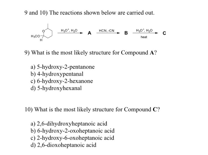 Solved 9 and 10) The reactions shown below are carried out. | Chegg.com