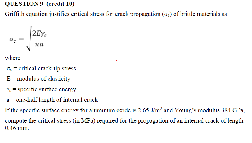 Solved QUESTION 9 (credit 10) Griffith equation justifies | Chegg.com