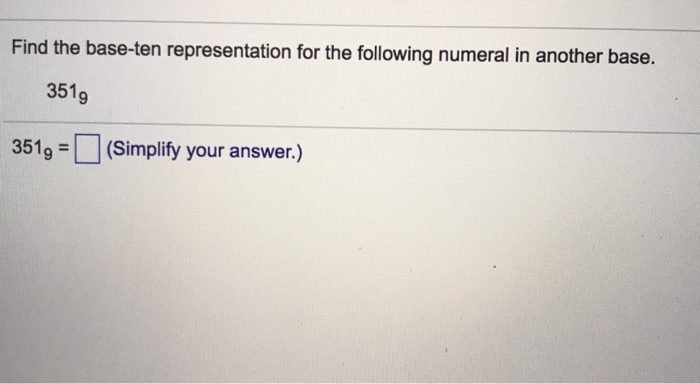 Solved Find the base-ten representation for the following | Chegg.com