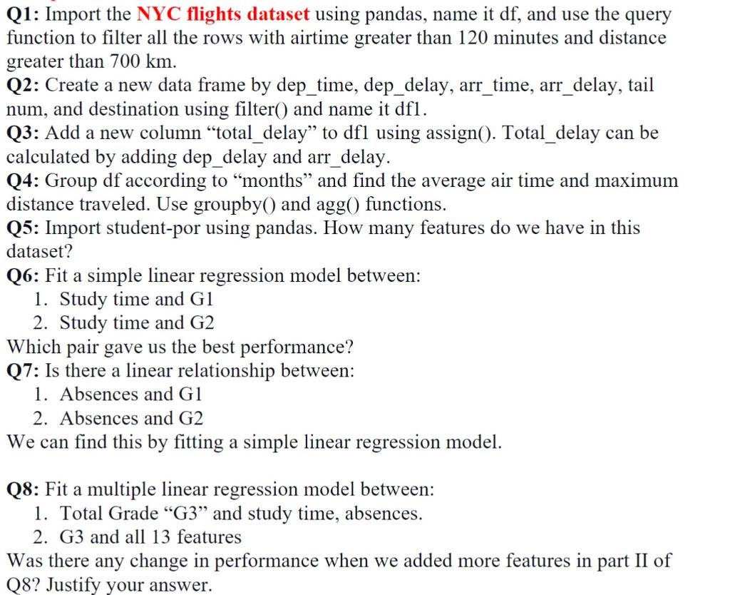 Solved Q1: Import the NYC flights dataset using pandas, name | Chegg.com