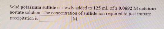Solved Solid silver acetate is slowly added to 75.0 mL of a | Chegg.com