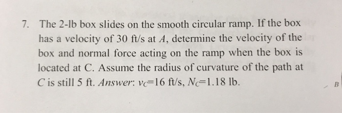 Solved The 2-lb box slides on the smooth circular ramp. If | Chegg.com