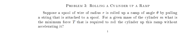 Solved PROBLEM 3: ROLLING A CYLINDER UP A RAMP Suppose a | Chegg.com